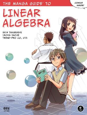 The Manga Guide to Linear Algebra – Book Grocer