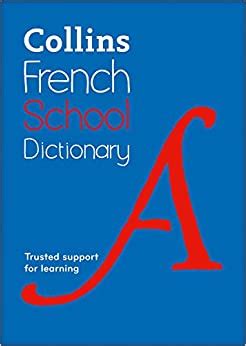 French School Dictionary: Trusted support for learning (Collins School ...