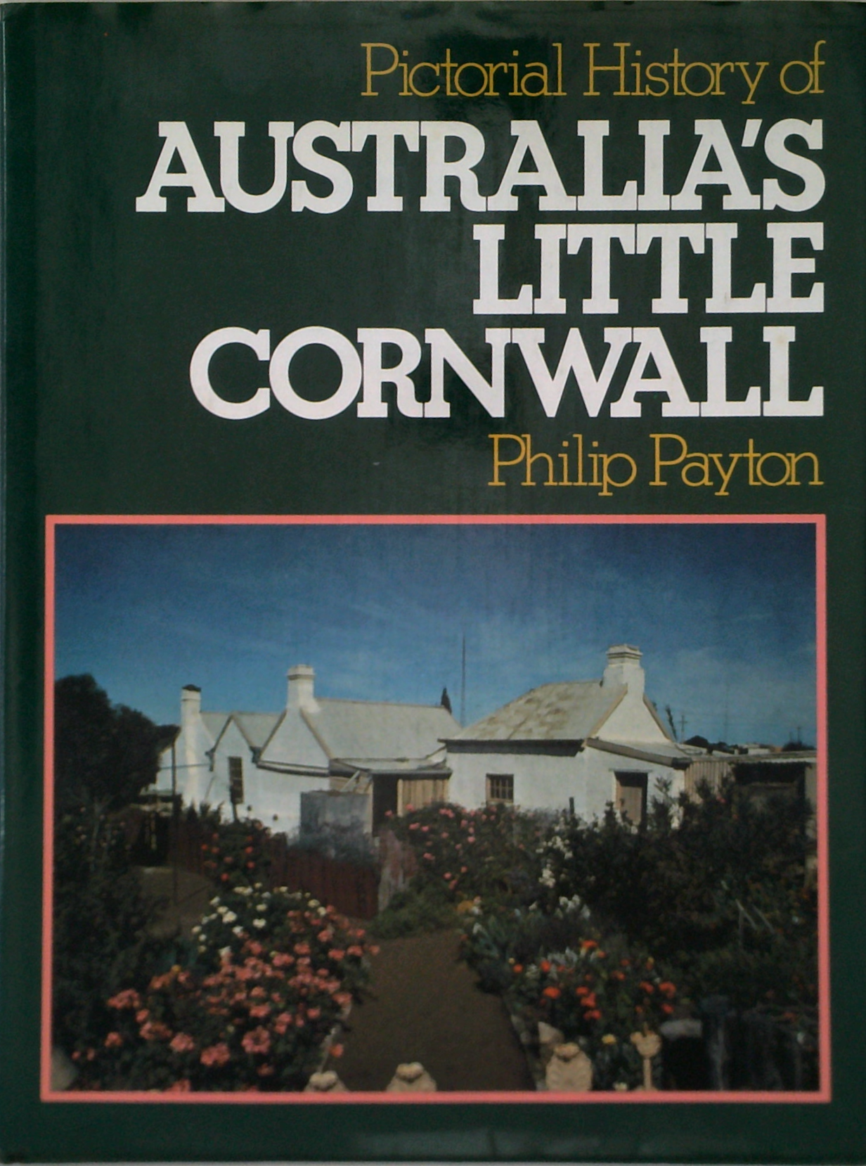 Pictorial History Of Australia's Little Cornwall – Book Grocer