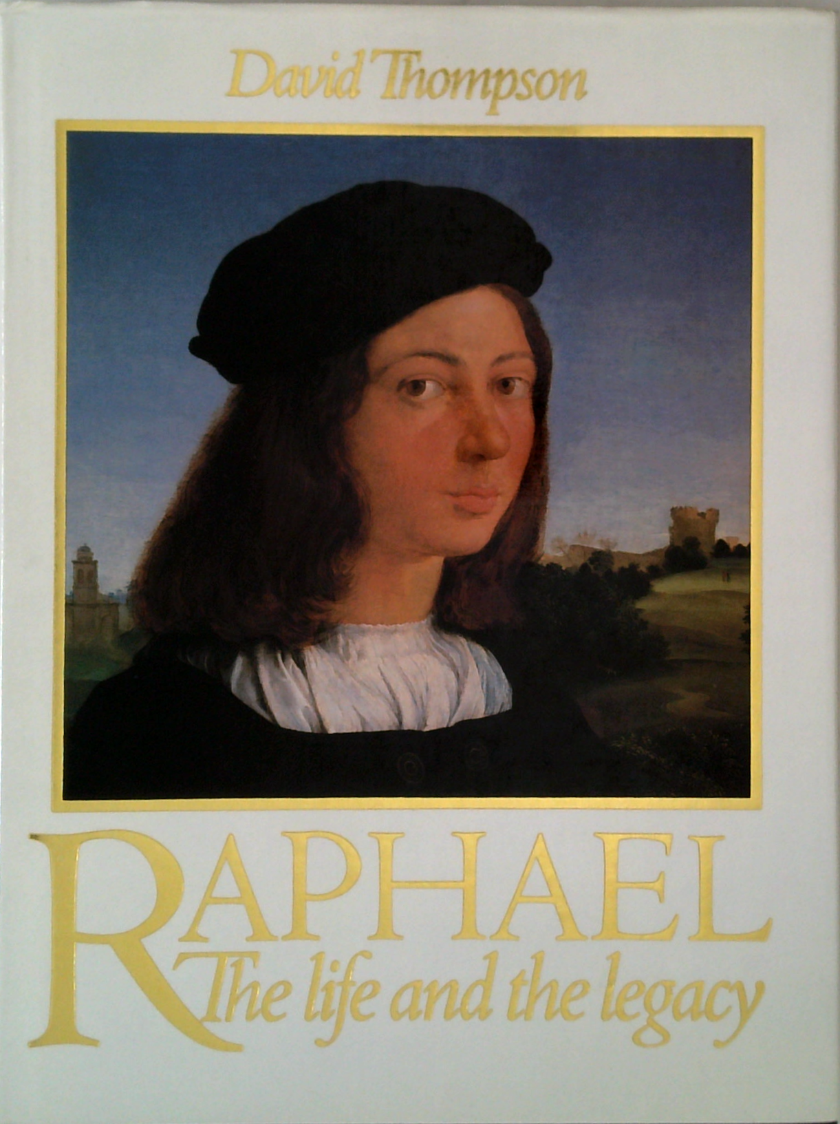 Raphael: The Life And The Legacy – Book Grocer