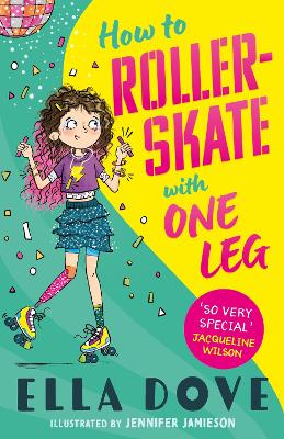 How To Roller-Skate with One Leg: a funny, uplifting story about – Book ...