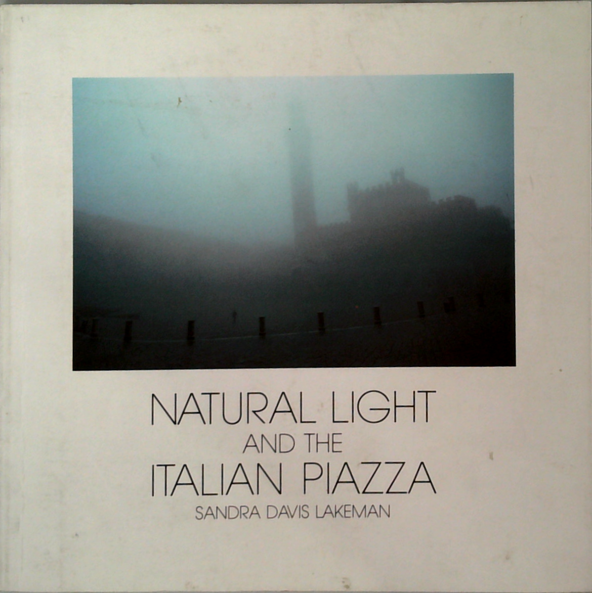 Natural Light And The Italian Piazza: Siena, As A Case Study – Book Grocer