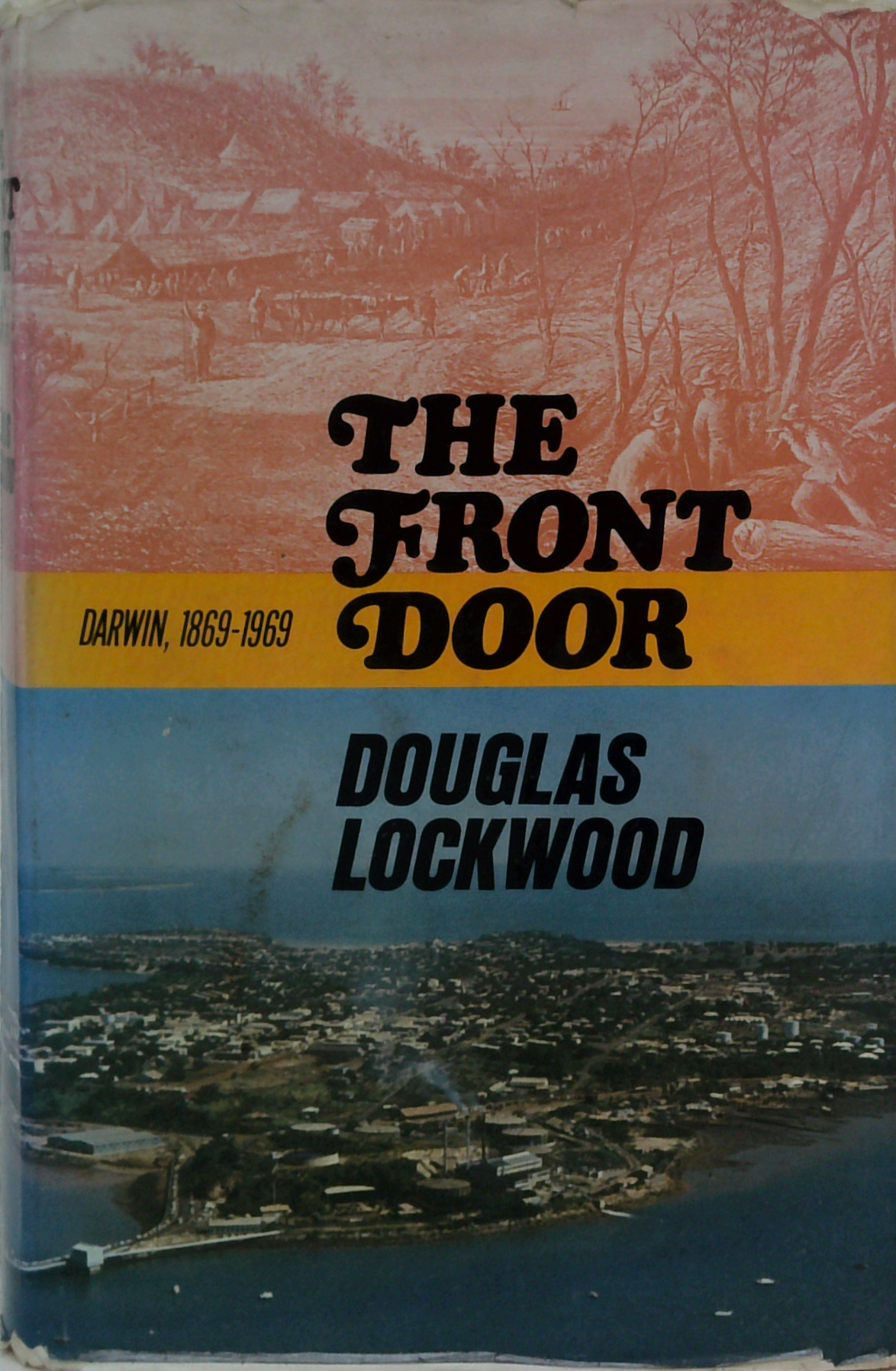 The Front Door: Darwin, 1869-1969 – Book Grocer