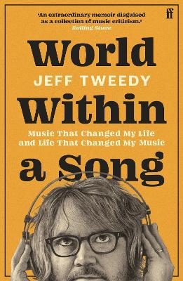 World Within a Song: Music That Changed My Life and Life That Changed ...
