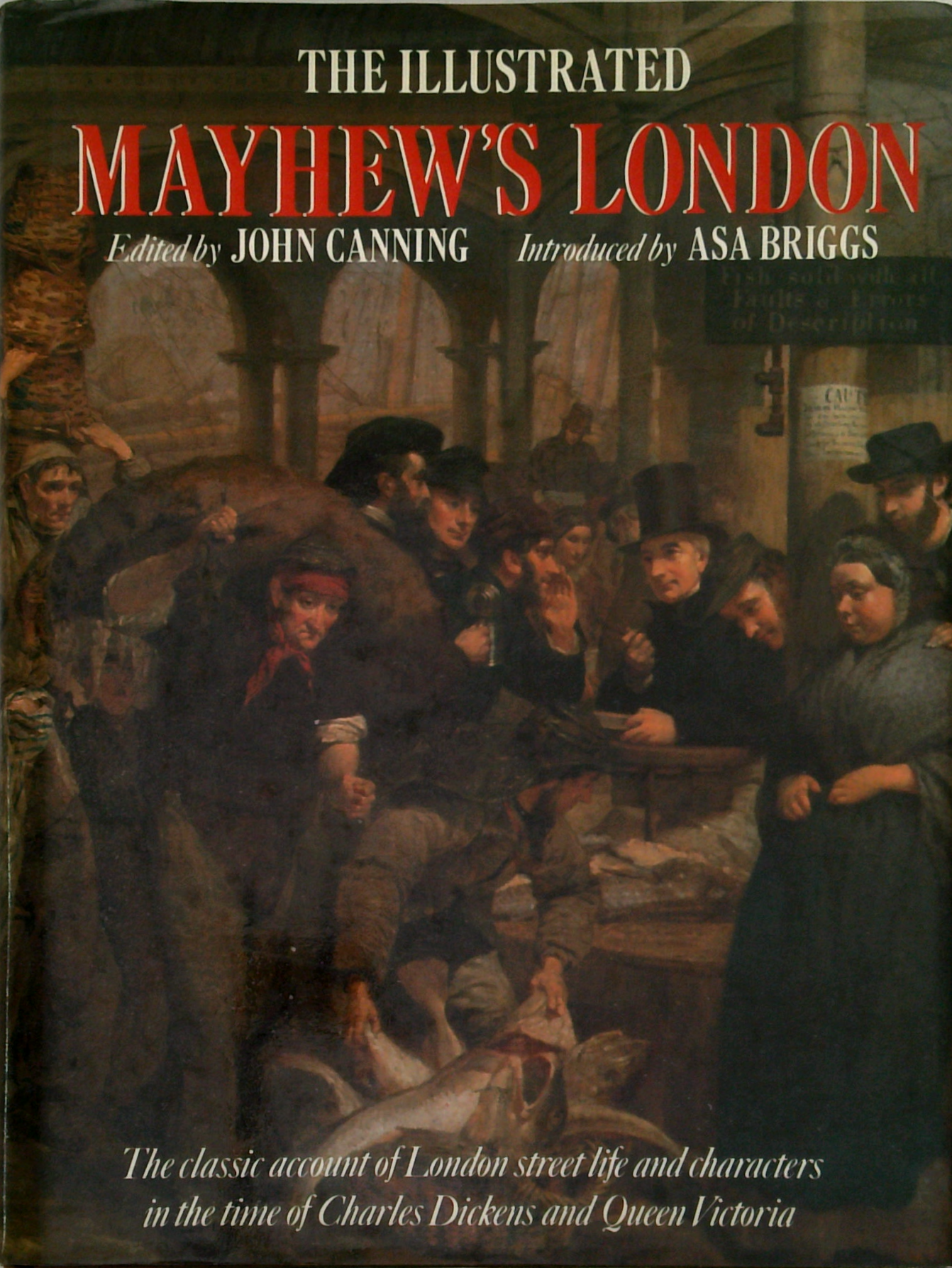 The Illustrated Mayhew's London: The Classic Account Of London Street ...