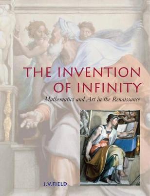 The Invention of Infinity: Mathematics and Art in the Renaissance ...