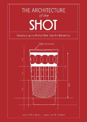 The Architecture of the Shot: Constructing the Perfect Shots and – Book ...