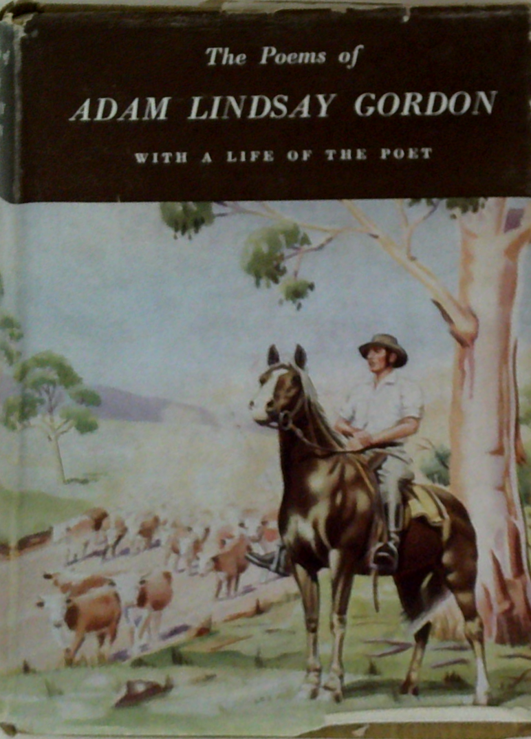 The Poems Of Adam Lindsay Gordon; With A Life Of The Poet – Book Grocer