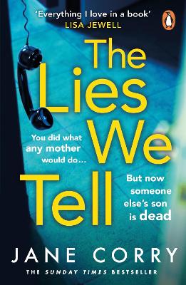 The Lies We Tell: The twist-filled, emotional new page-turner from the ...