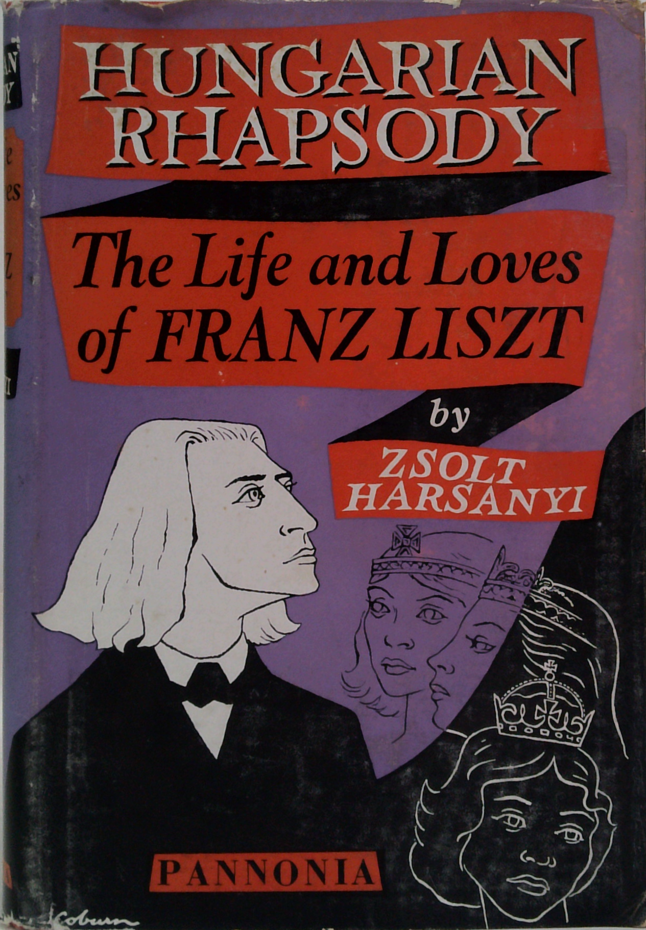 Hungarian Rhapsody: The Life And Loves Of Franz Liszt – Book Grocer