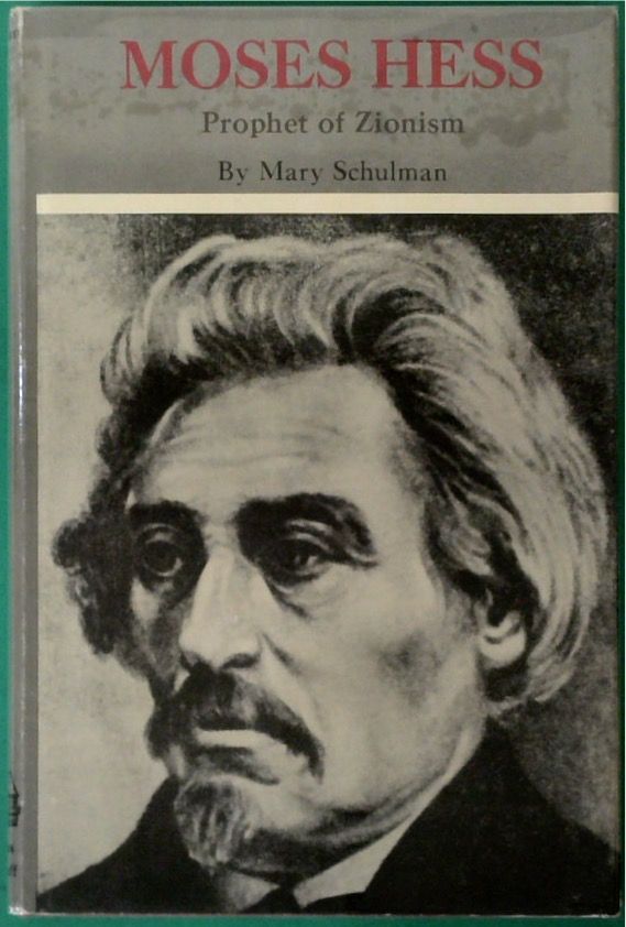 Moses Hess: Prophet of Zionism – Book Grocer