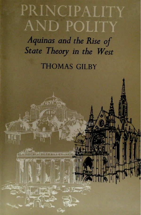 Principality and Polity: Aquinas and the Rise of State Theory in the W ...