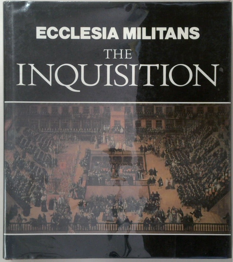 Ecclesia Militans: The Inquisition – Book Grocer