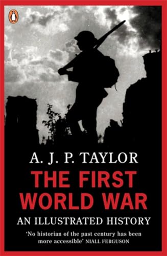 The First World War: An Illustrated History – Book Grocer