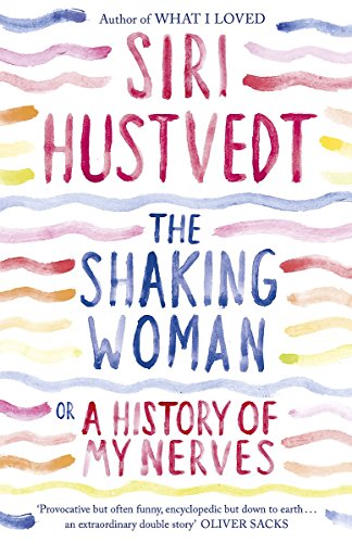 The Shaking Woman or A History of My Nerves – Book Grocer
