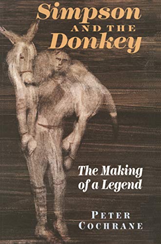 Simpson & the Donkey: the Making of a Legend – Book Grocer