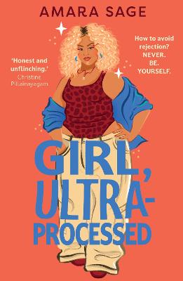 Girl, Ultra-Processed: A bold, body-positive YA about friendship ...