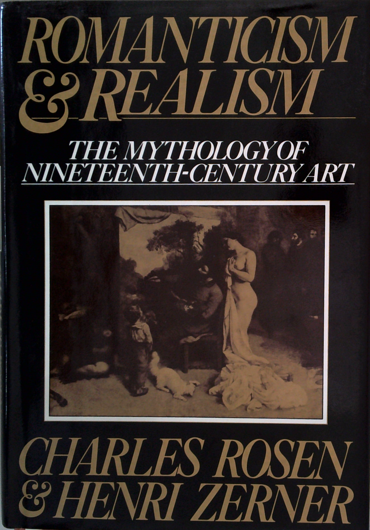 Romanticism & Realism: The Mythology Of Nineteenth-Century Art – Book ...