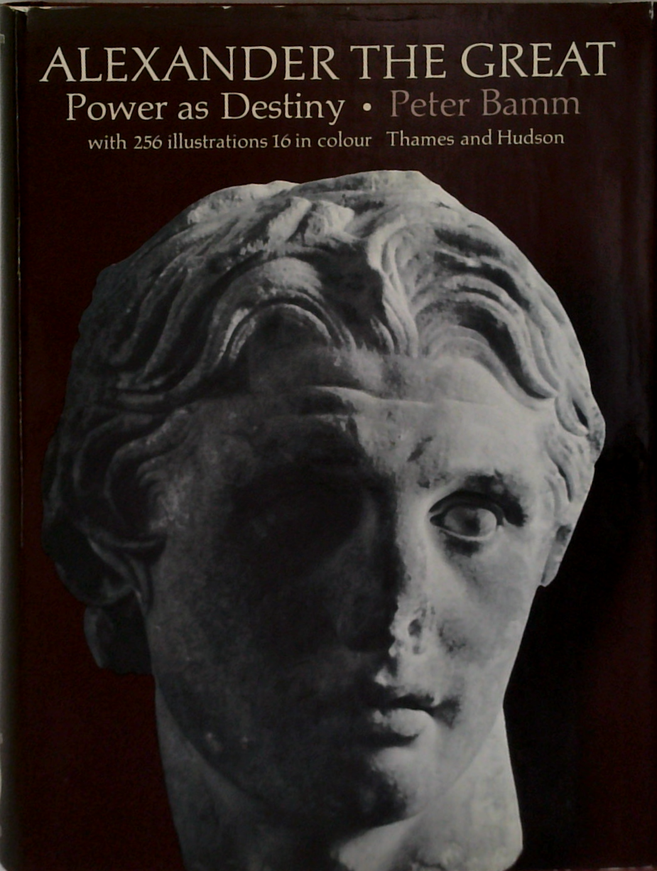 Alexander The Great: Power As Destiny – Book Grocer
