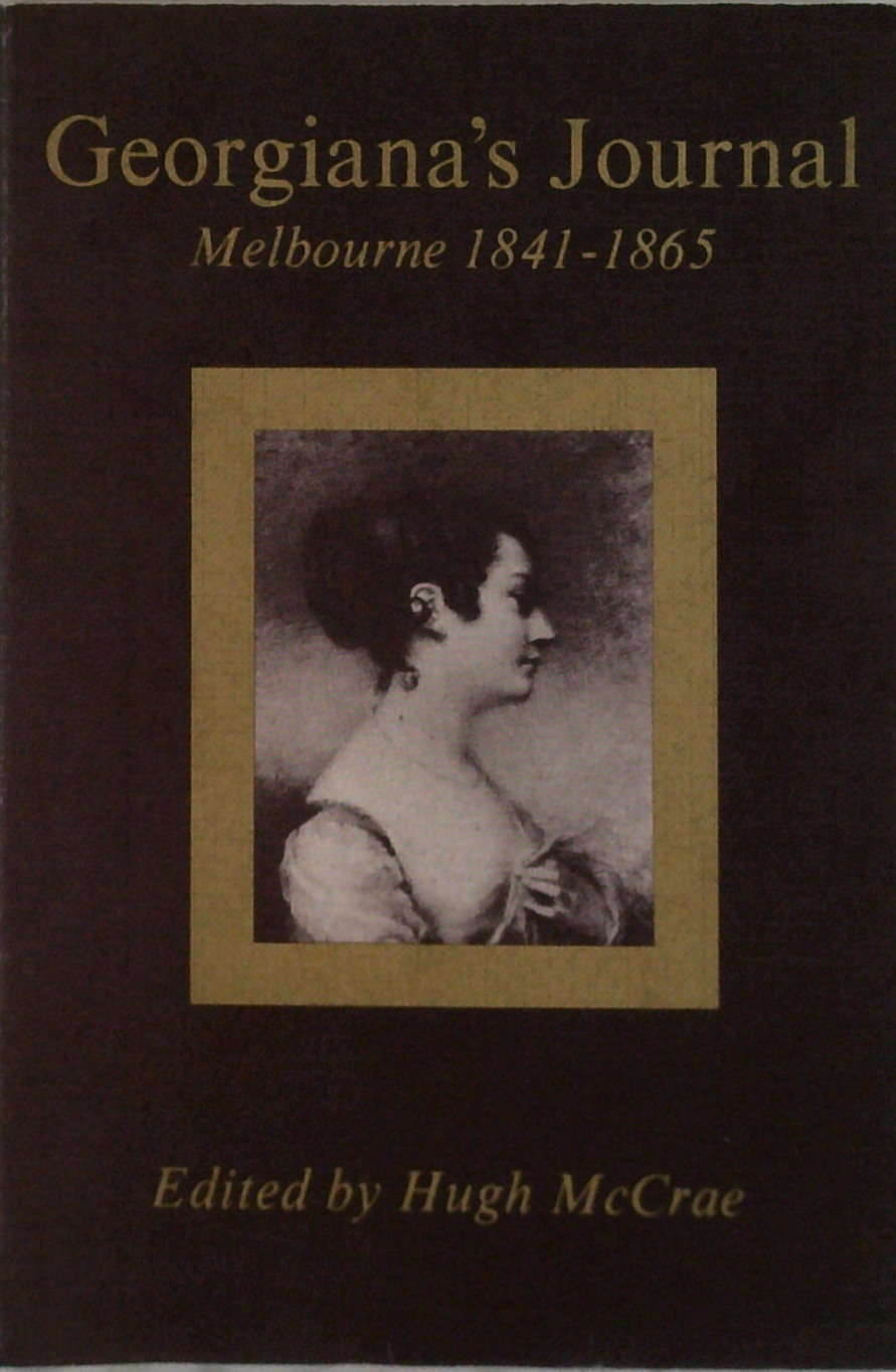 Georgiana's Journal: Melbourne 1841-1865 – Book Grocer