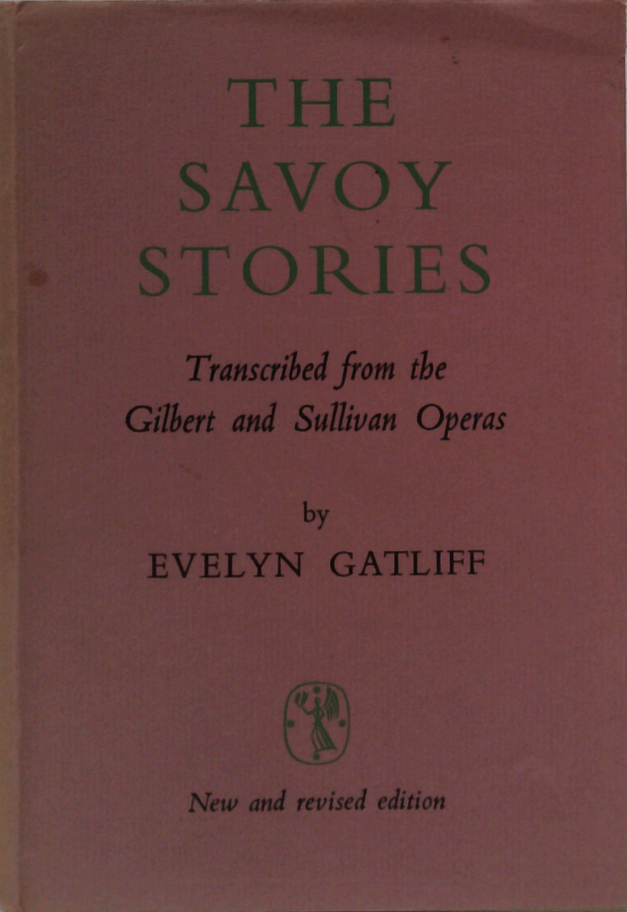 The Savoy Stories: Transcribed From The Gilbert And Sullivan Operas ...