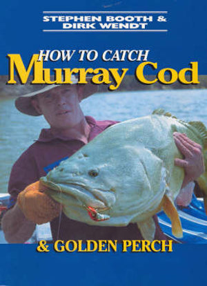 How to Catch Murray COD and Golden Perch – Book Grocer