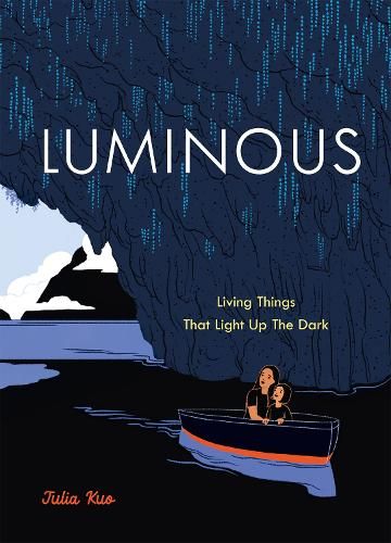 Luminous: Living Things The Light Up The Dark – Book Grocer