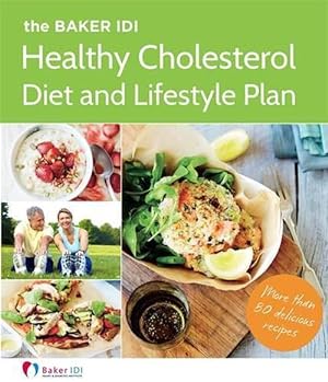 Baker IDI Healthy Cholesterol Diet and Lifestyle Plan – Book Grocer